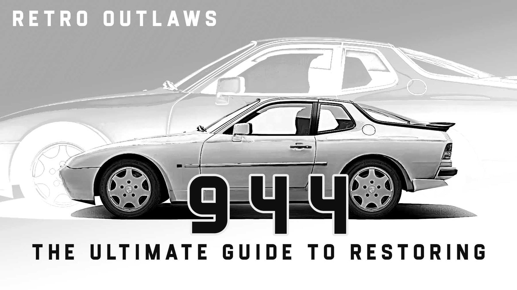 Ultimate Porsche 944 Restoration: Barn Find to Showstopper – Retro Outlaws